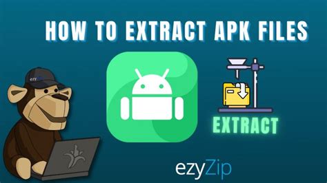 Ezyzip On Linkedin How To Extract Apk Files 4 Methods