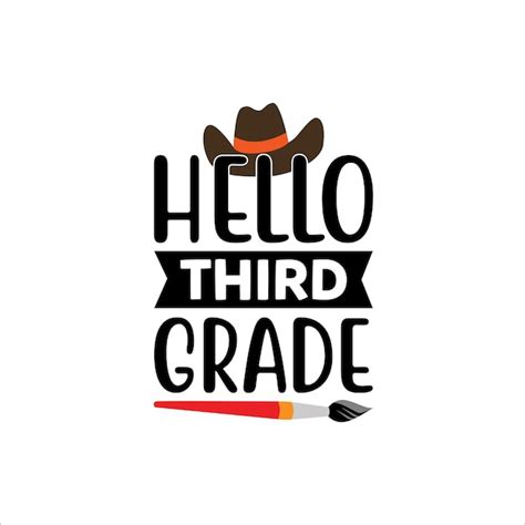 Premium Vector Hello Third Grade School For Typography Tshirt Design Free Download