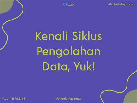Pahami Pengertian Dan Siklus Pengolahan Data Pada Komputer