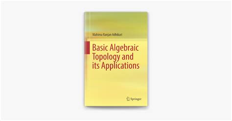 ‎basic Algebraic Topology And Its Applications écrit Par Mahima Ranjan Adhikari Sur Apple Books