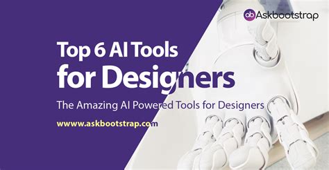 Top 6 Ai Tools For Designers Askbootstrap