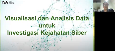 Visualisasi Dan Analisis Data Untuk Investigasi Kejahatan Siber By
