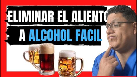 Como Quitar El Mal Aliento De Alcohol Dudas Dentales Y Odontologicas