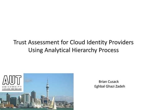 Trust Assessment 2017 For Cloud Identity Providers Using Analytical Hierarchical Process Ppt