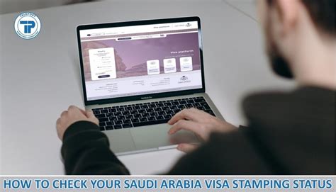 How To Check Your Saudi Arabia Visa Stamping Status