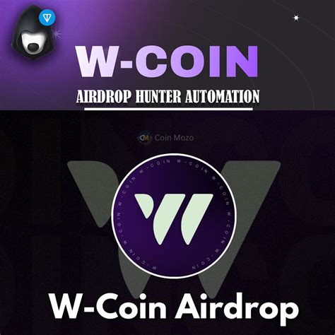 Airdrop W Coin Listing 251 Full Bỏ Tapping