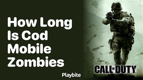 How Long Is Cod Mobile Zombies Playbite