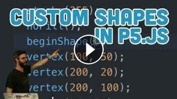 Custom Shapes P Js Tutorial