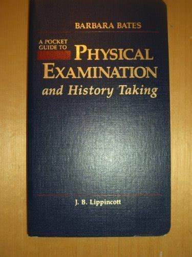 A Pocket Guide To Physical Examination And History Taking Bates