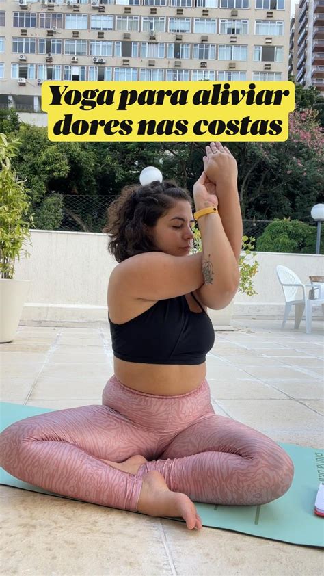 Yoga Para Aliviar Dores Nas Costas Exercícios De Ioga Exercícios De