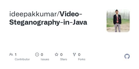 GitHub Ideepakkumar Video Steganography In Java