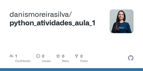 GitHub Danismoreirasilva Python Atividades Aula