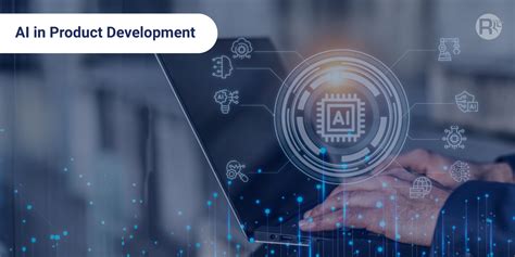 AI In Product Development Key Uses Benefits More