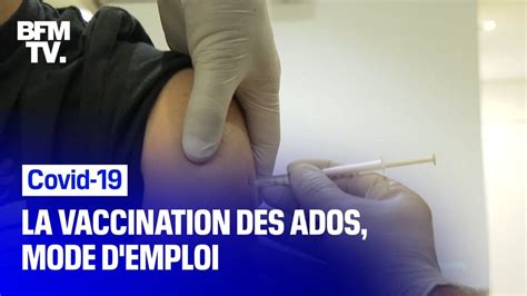 Covid 19 Tout Ce Qu Il Faut Savoir Sur La Vaccination Des Ados Qui