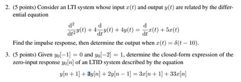 Solved 2 5 Points Consider An Lti System Whose Input Xt