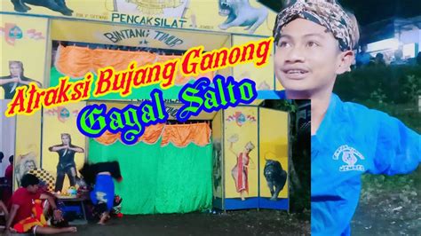 Atraksi Bujang Ganong Gagal Salto YouTube