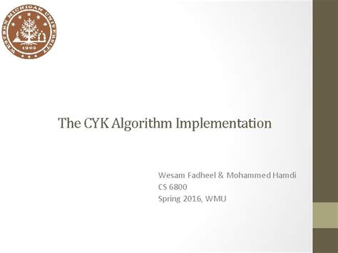 The Cyk Algorithm Implementation Wesam Fadheel Mohammed Hamdi