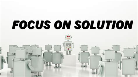 Focus On Solution