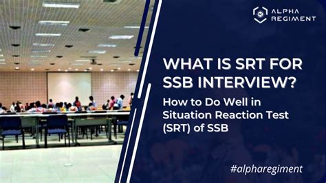 What Is SRT For SSB Interview How To Do Well In Situation Reaction