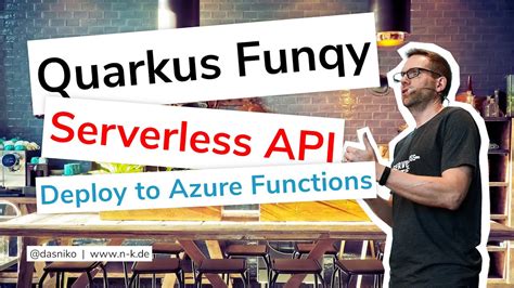 Quarkus Funqy Serverless Api How To Deploy To Azure Functions