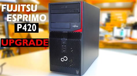 Fujitsu Esprimo P420 Tower SSD RAM Upgrade Step By Step YouTube