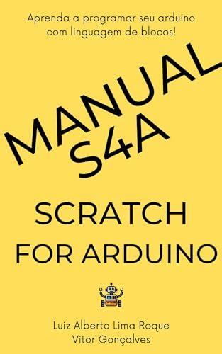 Manual S4a Scratch For Arduino Arduino S4a Primeiros Passos By