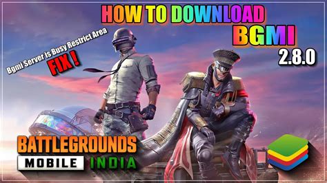 bgmi server is busy restrict area how to download bgmi on bluestacks
