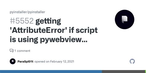 Getting Attributeerror If Script Is Using Pywebview Module · Issue 5552 · Pyinstaller