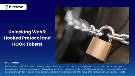 Unlocking Web3 Hooked Protocol And HOOK Tokens