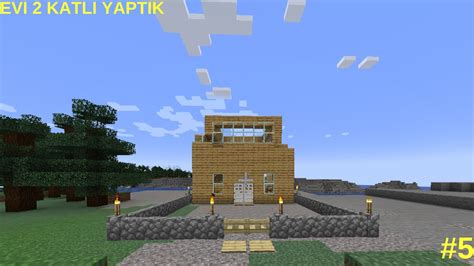 Evİ 2 Kat Yaptik Mİnecraft Youtube