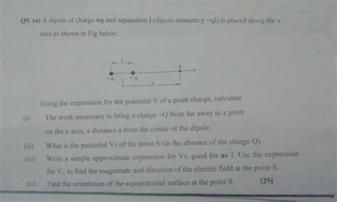 Solved Q5 A A Dipole Of Charge ±q And Separation I