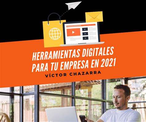 Herramientas Digitales Para Tu Empresa En Chazarra