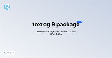 Texreg R Package Documentation R Packages