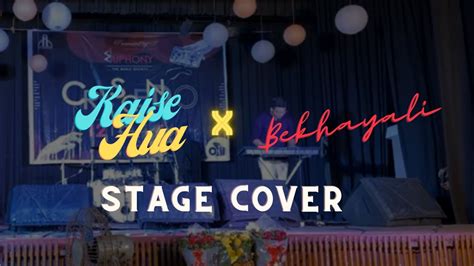 Kaise Hua X Bekhayali Kabir Singh College Music Competition Performance Shankha Saha YouTube