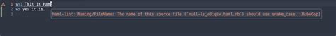 Haml Lint Failed To Decode Json Expected Value But Found Invalid Token At Character 1 · Issue