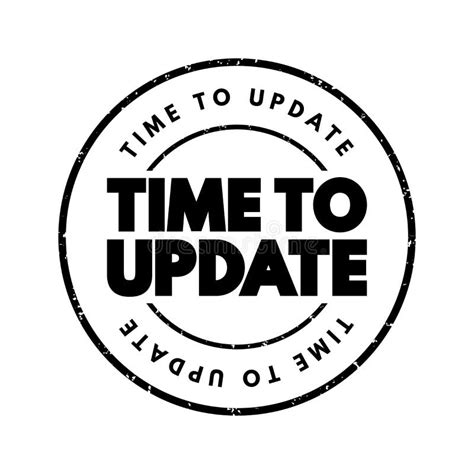 Time To Update Text Stamp Concept Background Stock Image Image Of Extend Improvement 268755261