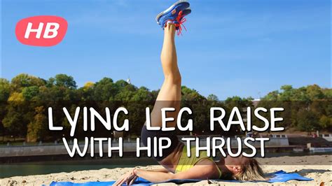 How To Do Lying Leg Raise With Hip Thrust Youtube