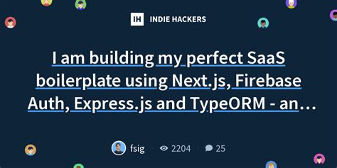 i am building my perfect saas boilerplate using next js firebase auth