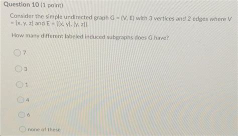 Solved Question 10 1 Point Consider The Simple Undirected