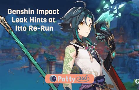 Genshin Impact Leak Hints At Itto Re Run Patty