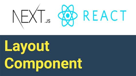 layout component 7 next js tutorial in hindi youtube