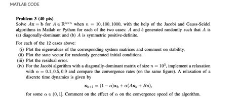 Solved Matlab Code Problem 3 40 Pts Solve Ax B For