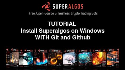 TUTORIAL How To Install Superalgos On Windows 10 WITH Git And Github