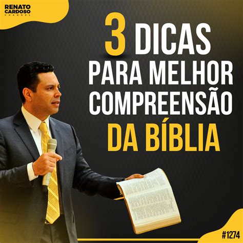Podcast Renato Cardoso 1274 3 DICAS PARA MELHOR COMPREENSÃO DA