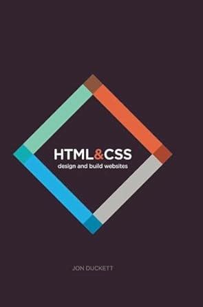 Html And Css Design And Build Websites Duckett Jon Amazon Au Books