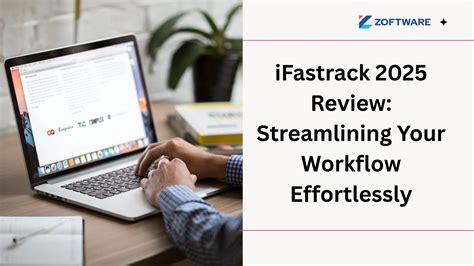 Ifastrack 2025 Review Streamlining Your Workflow Effortlessly Zoftware