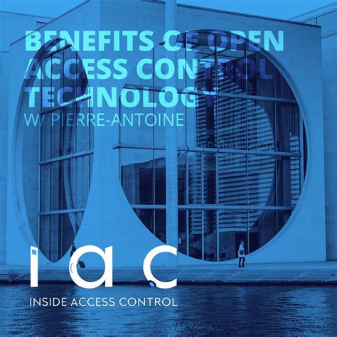 Inside Access Control Benefits Of Open Access Control Technology With Pierre Antoine Inside