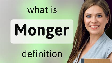 Monger What Is Monger Meaning Youtube