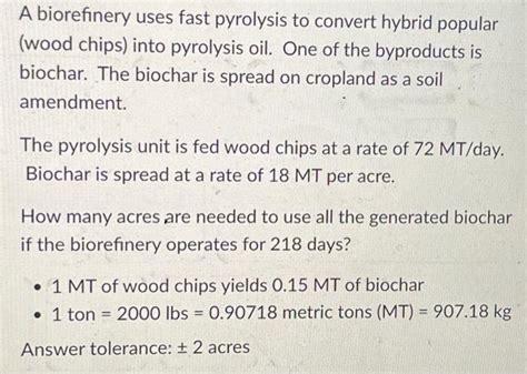 Solved A Biorefinery Uses Fast Pyrolysis To Convert Hybrid Chegg