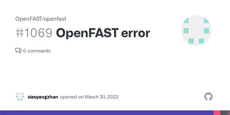 Openfast Error · Issue 1069 · Openfastopenfast · Github